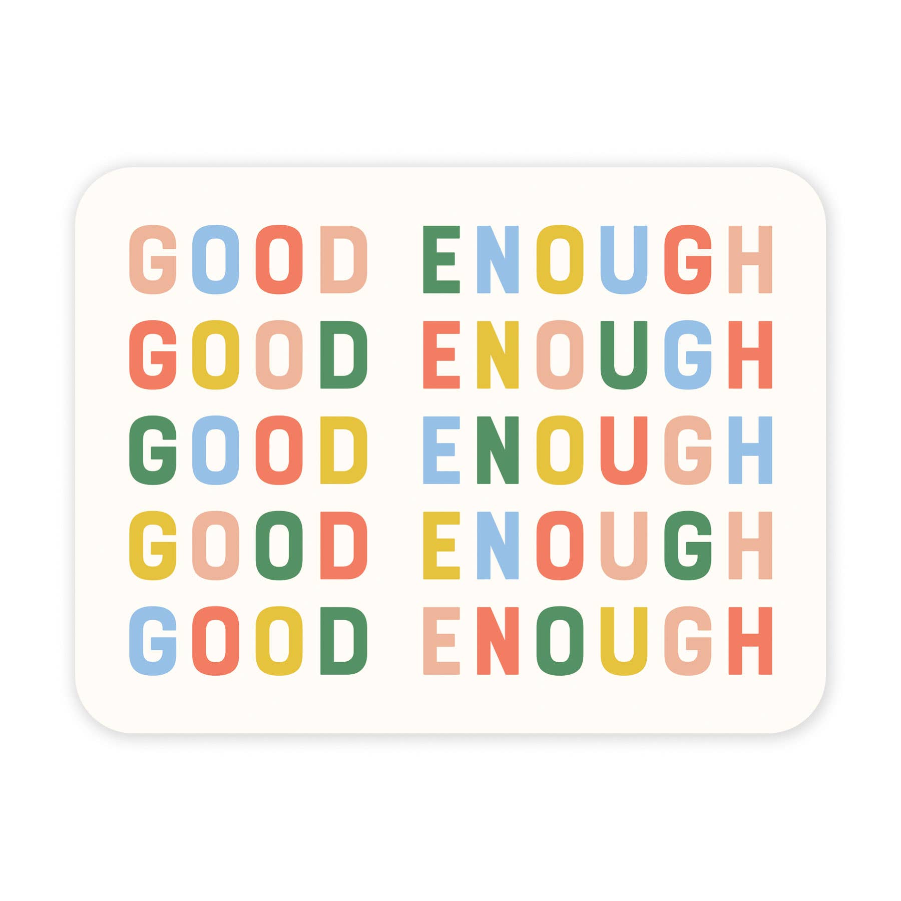 Good Enough Sticker